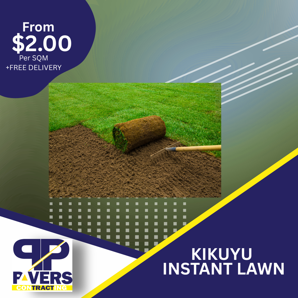 Kikuyu Instant Lawn - Pavers Contracting